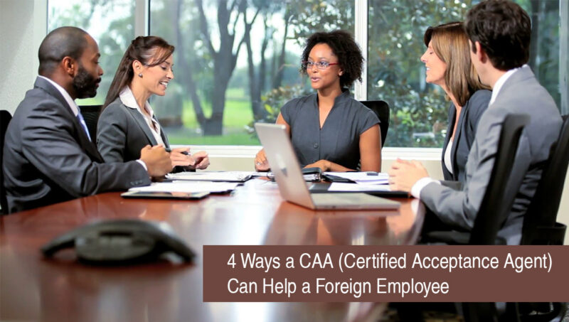 Ways a CAA Can Help a Foreign Employee | The Balance Sheet IInc